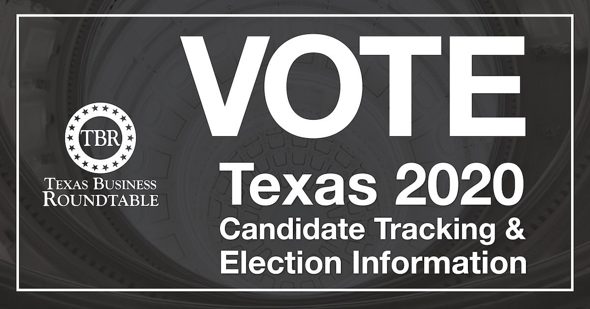 2020 Texas Candidate & Election Information | Texas Business Roundtable